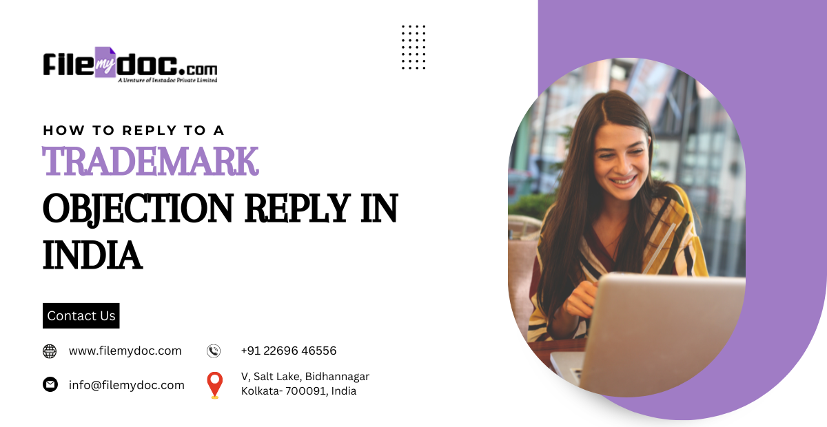 Trademark Objection Reply in India - Filemydoc.com